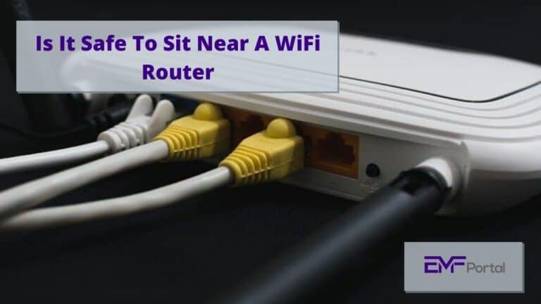 Is It Safe To Sit Near A WiFi Router - EMF Portal