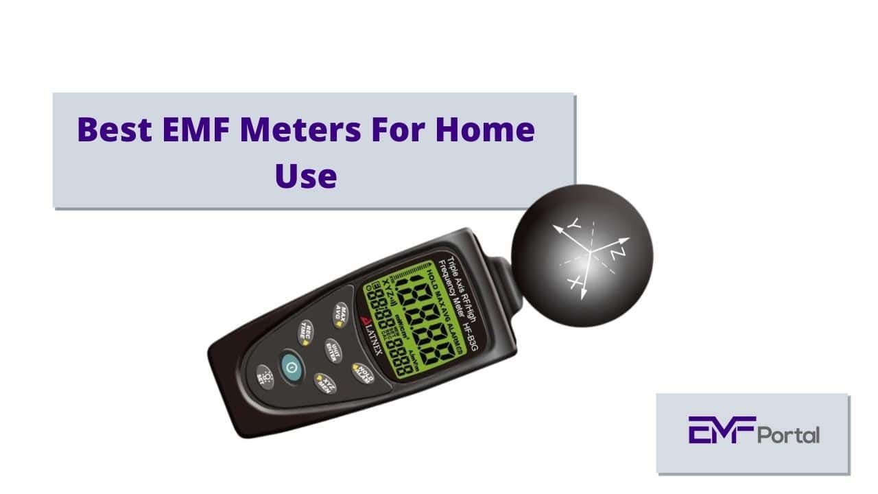 Best EMF Meters For Home Use - EMF Portal